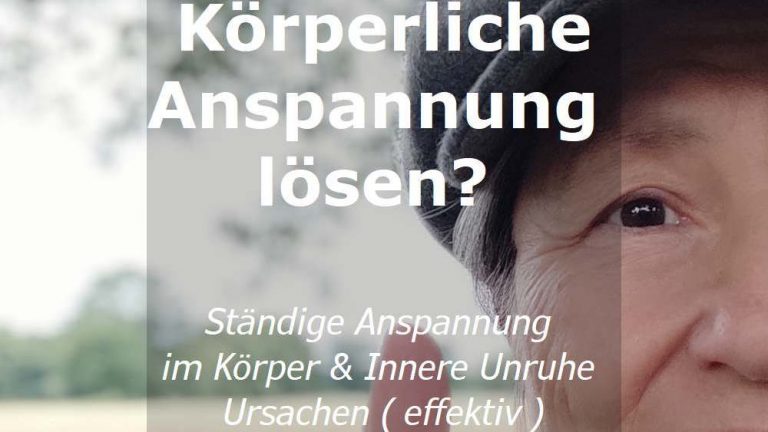 Anspannung #1: Körperliche Anspannung lösen? Ständige Anspannung im Körper & Innere Unruhe ...